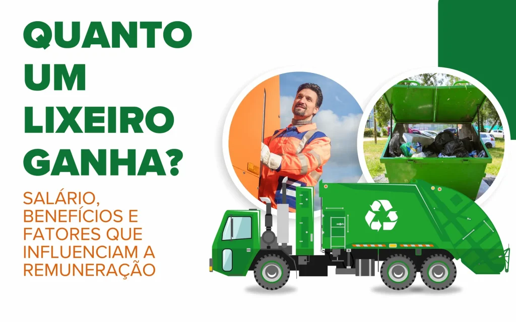 Quanto um Lixeiro Ganha? Salário, Benefícios e Fatores que Influenciam ...
